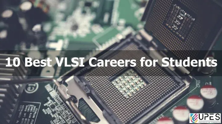 10 Best VLSI Careers for Students: Top Roles & Salaries