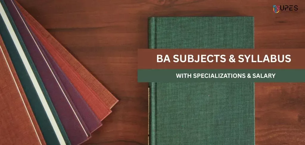 List of BA Subjects, Specializations, Career Opportunities